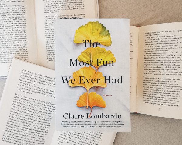 "The Most Fun We Ever Had" von Claire Lombardo - Buch & Wort